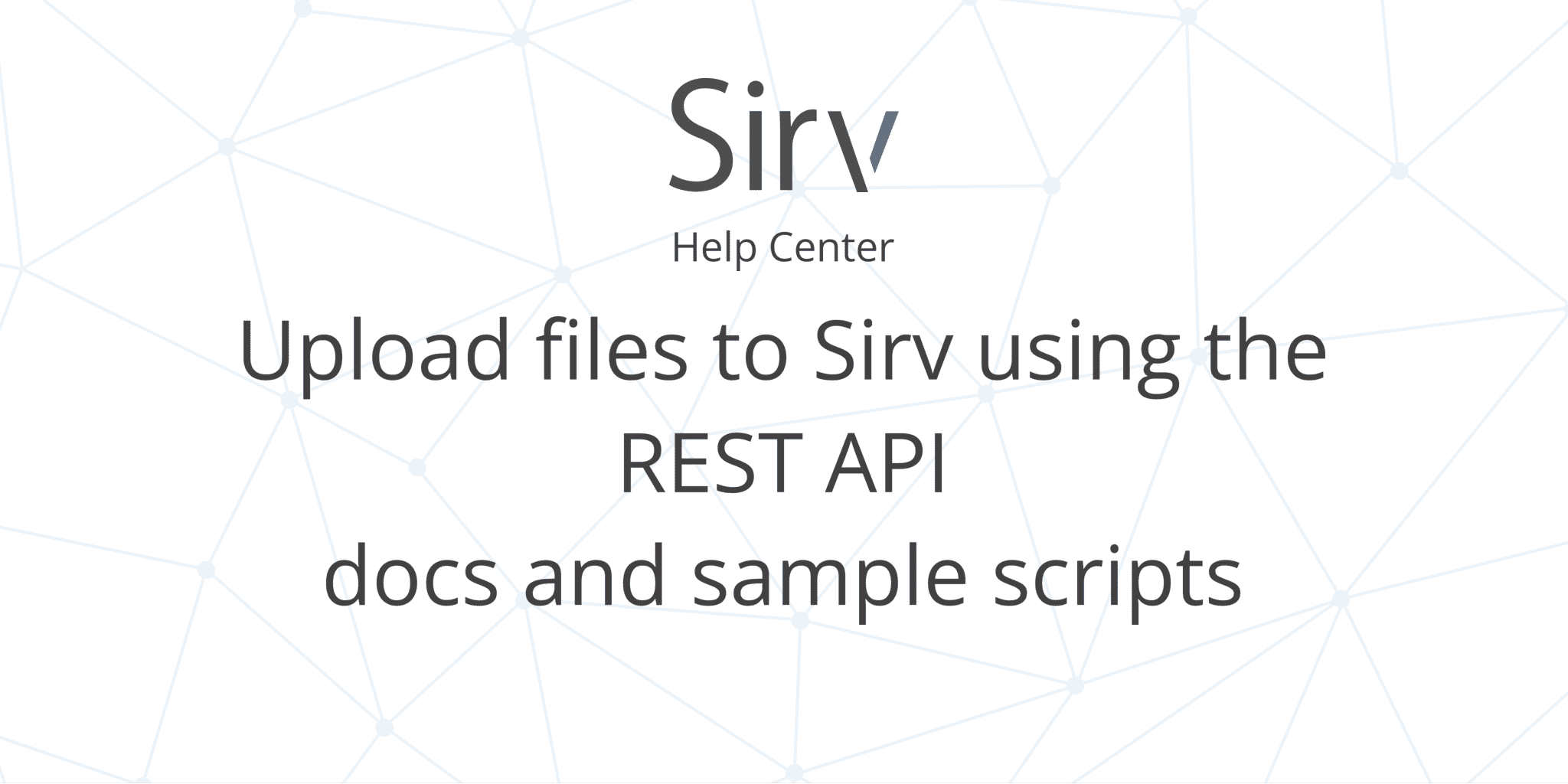 Upload Files To Sirv Using The Rest Api Docs And Sample Scripts